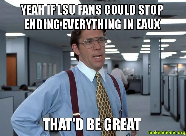 Popular LSU football memes from recent years - Saturday Down South