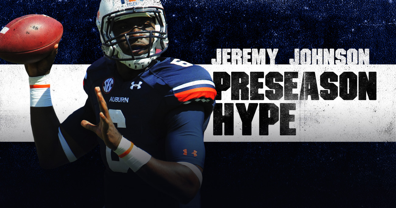 A defense of the preseason hype surrounding Auburn QB Jeremy Johnson ...