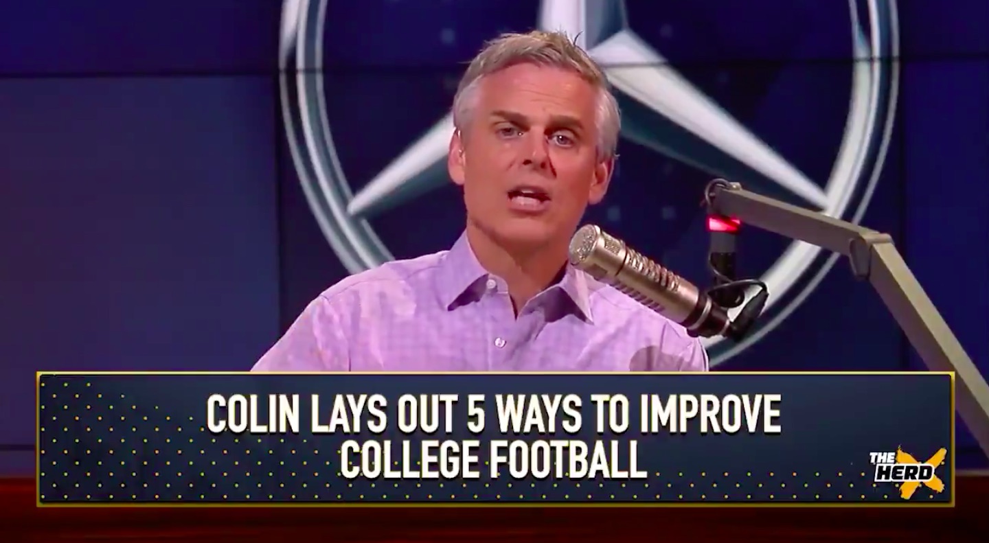 Colin Cowherd explains the 5 things he'd do to make college football ...
