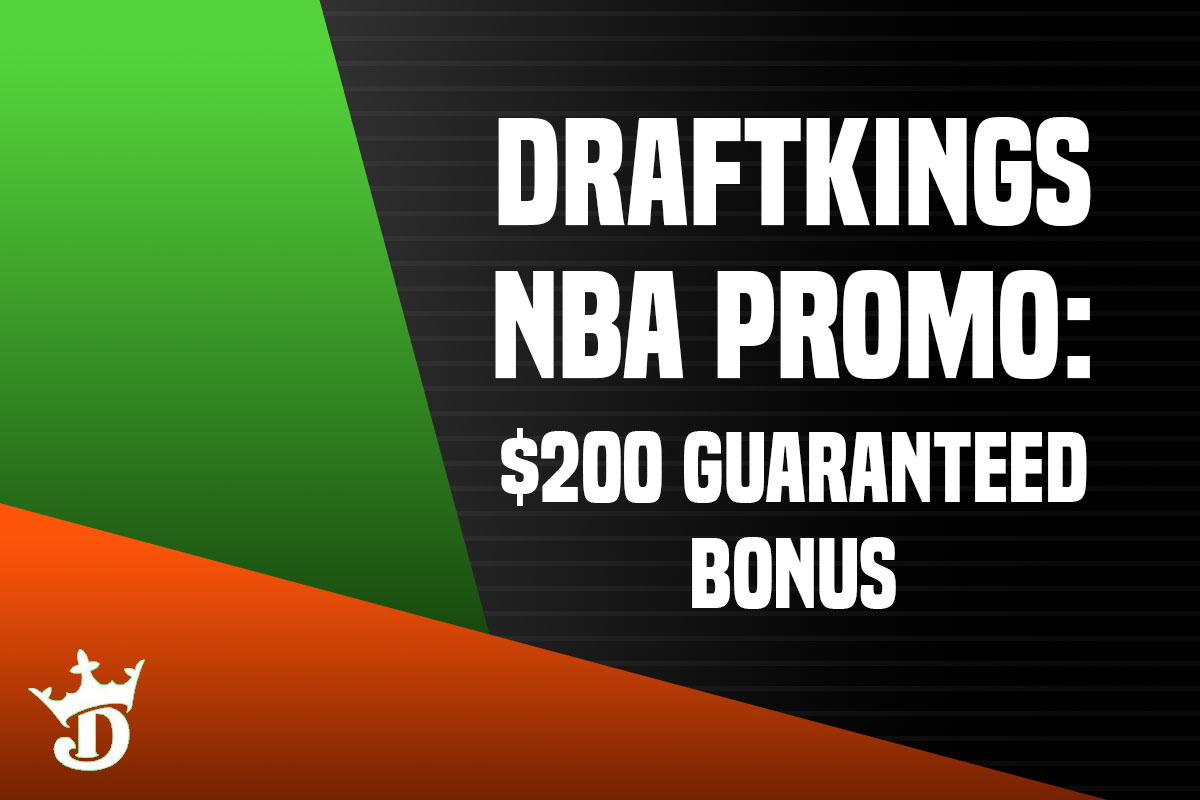 DraftKings NBA Promo: Latest Signup Offer Gives $200 Instant Bonus ...