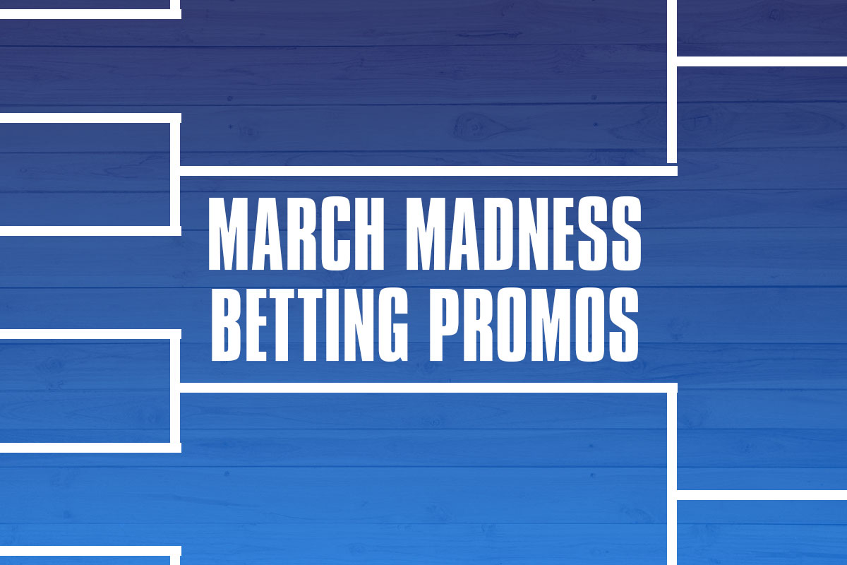 March Madness Betting Promos: Get Best Sportsbook Offers for Weekend ...